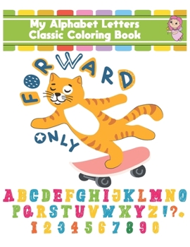 My Alphabet Letters Classic Coloring... book
