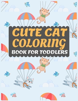 Cute Cat Coloring Book for Toddlers: Cat... book by Dipas Press