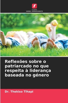 Reflexões sobre o patriarcado no que... book by Dr Thekiso Tlhapi
