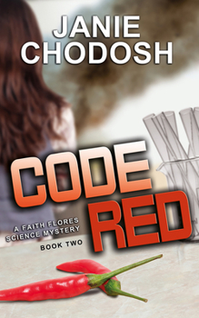 Code Red: A Faith Flores Science... book by Janie Chodosh