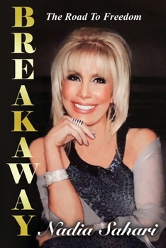 Breakaway: The Road To Freedom book by Nadia Sahari
