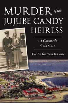 Murder of the Jujube Candy Heiress: A... book by Taylor Kiland