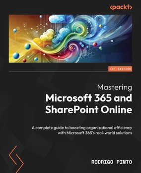 Mastering Microsoft 365 and SharePoint... book by Rodrigo Pinto