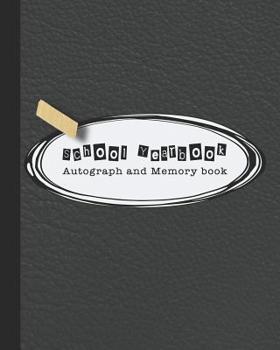 School Yearbook Autograph and Memory... book