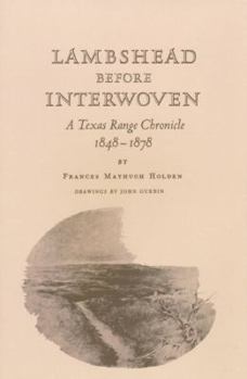 Lambshead Before Interwoven: A Texas... book by Frances Mayhugh Holden