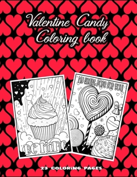Valentine Candy Coloring book: Sweet... book by Ruby Red More