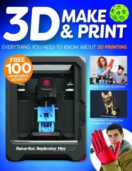 3D Make & Print: Everything You Need to... book by Gavin Thomas