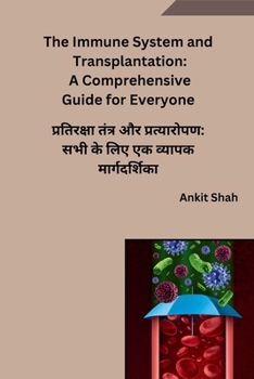 The Immune System and Transplantation: A... book by Ankit Shah