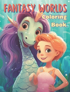 Fantasy Worlds Coloring Book: Awesome... book by Sneha Abraham