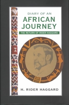 Diary of An African Journey: The Return... book by H. Rider Haggard