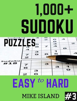 1000+ SUDOKU PUZZLES EASY TO HARD:... book by Mike Island