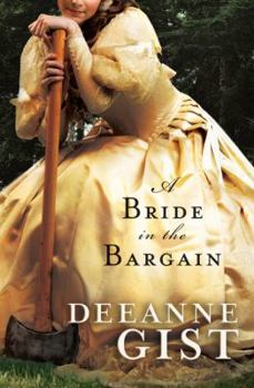 A Bride in the Bargain book by Deeanne Gist