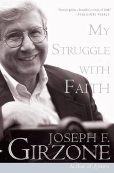 My Struggle with Faith book by Joseph F. Girzone