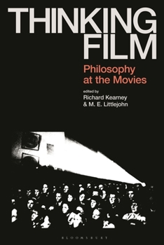 Thinking Film: Philosophy at the Movies book