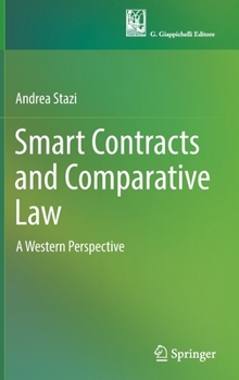 Hardcover Smart Contracts and Comparative Law: A Western Perspective Book