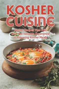 Kosher Cuisine: Kosher Recipes That Will... book by Tatum Milburn