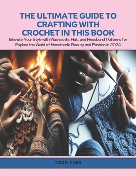 The Ultimate Guide to Crafting with... book