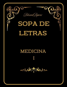 Sopa de Letras. Medicina I: Sopa de... book by Blessed Papers