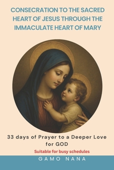 Consecration to the Sacred Heart of... book by Nana Gamo