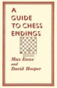 A Guide to Chess Endings book by David Hooper
