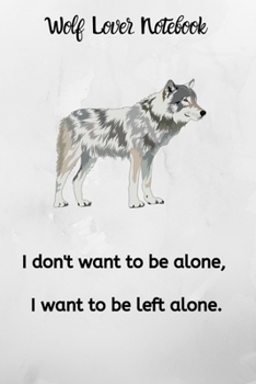 Wolf Lover Notebook For Adults: Wide... book