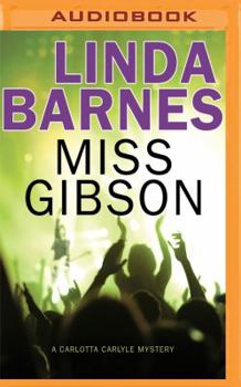 Miss Gibson book by Linda Barnes