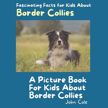 A Picture Book for Kids About Border... book by John Cole