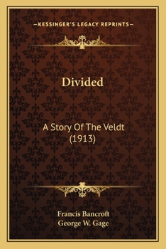 Divided: A Story of the Veldt book by Francis Bancroft