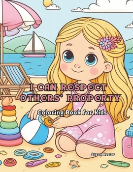 I Can Respect Others' Property Coloring... book