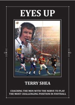 Quarterback Book: Eyes Up book by Terry Shea