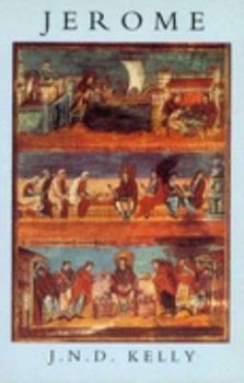 Jerome: His Life, Writings, and... book by J.N.D. Kelly