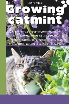 Growing catmint: Simple to follow. Step... book