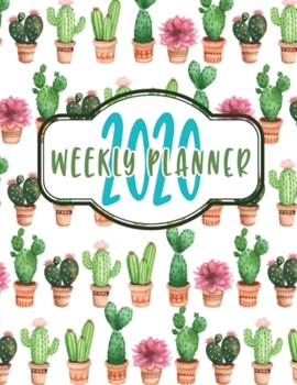2020 Weekly Planner: Cute Cactus Daily... book