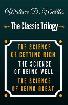 The Wisdom of Wallace D. Wattles -... book by Wallace D. Wattles