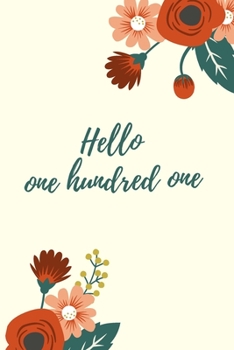 Hello One Hundred One My Bucket List:... book