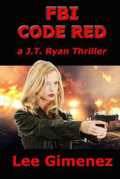 FBI Code Red: a J.T. Ryan Thriller book by Lee Gimenez