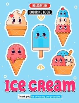 Ice Cream Coloring Book A Relaxing and... book by Holiday Joy