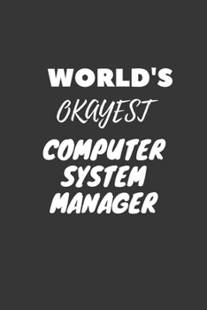 World's Okayest Computer System Manager... book