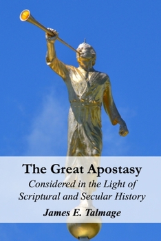 The Great Apostasy book by James E. Talmage
