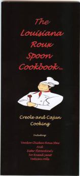 The Louisiana Roux Spoon Cookbook:... book by Roy Plescia