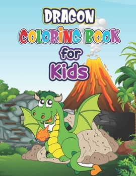 Dragon Coloring Book for Kids: Dragon... book