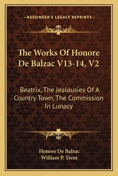 The Works Of Honore De Balzac V13-14,... book by Honoré de Balzac