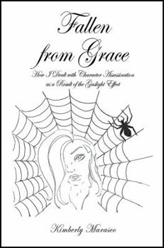 Fallen from Grace: How I Dealt with... book by Kimberly Marasco