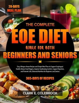 THE COMPLETE EOE DIET BIBLE FOR BOTH... book by Clark E. Colebrook