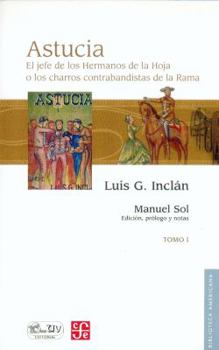 Astucia. El jefe de los Hermanos de la... book by Luis G. Inclán