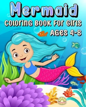 Mermaid Coloring Book for Girls Ages... book by Luna B Helle