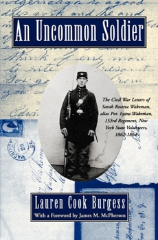 An Uncommon Soldier: The Civil War... book by Sarah Rosetta Wakeman