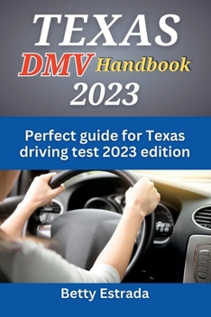 Texas DMV Handbook 2023: Perfect guide... book