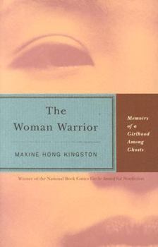The Woman Warrior: Memoirs of a Girlhood... book by Maxine Hong Kingston