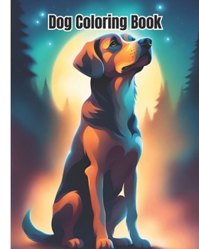 Dog Coloring Book: Adorable Cartoon... book
